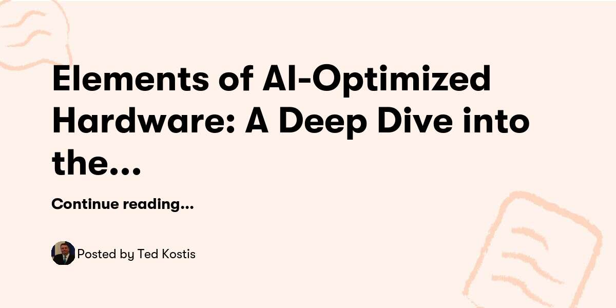 Elements of AI-Optimized Hardware: A Deep Dive into the Future of ...