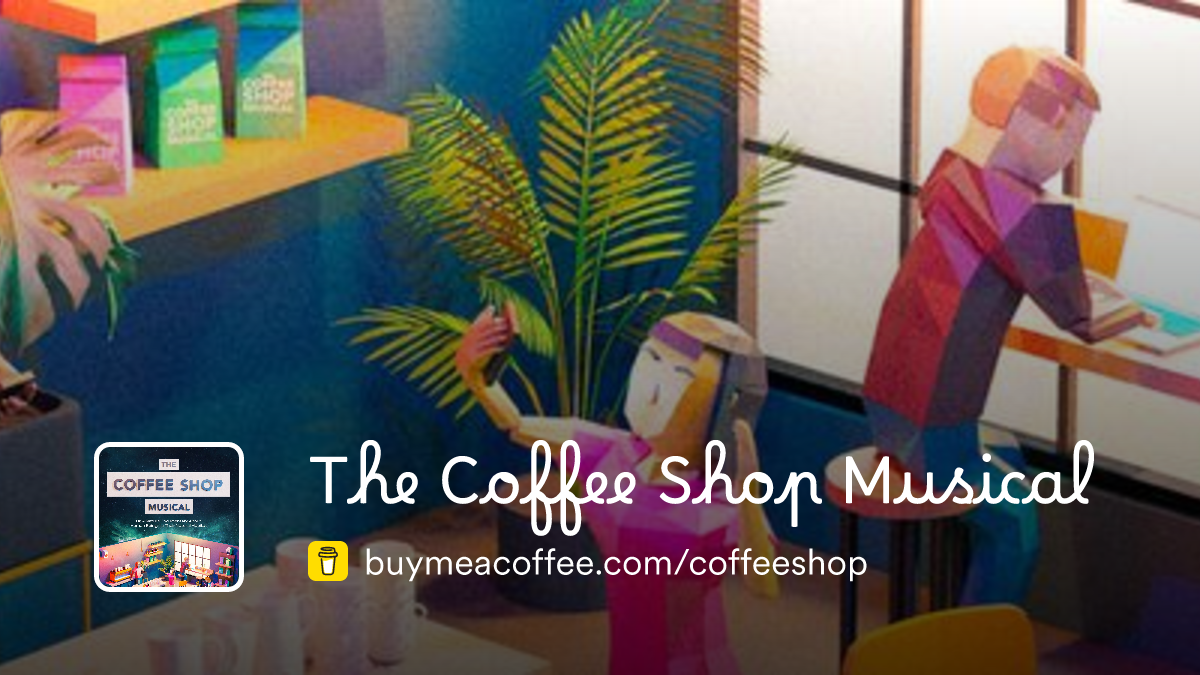 The Coffee Shop Musical is creating catchy pop musicals about coffee ...