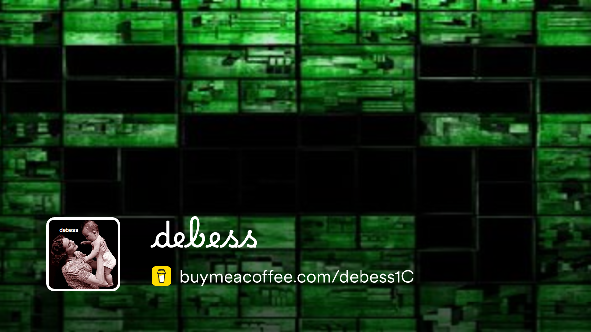 debess is creating videos and some artwork - Buymeacoffee