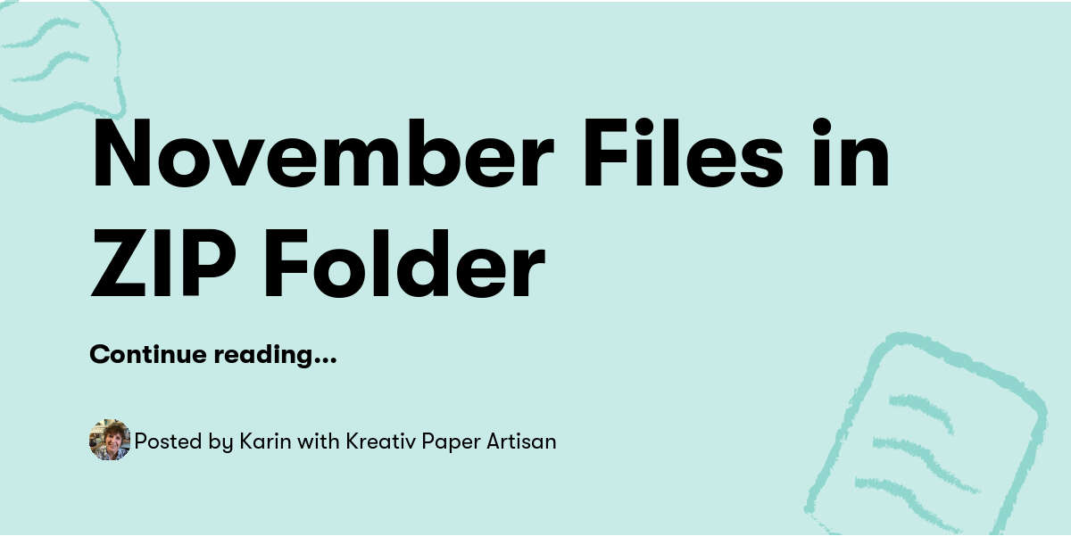 November Files in ZIP Folder — Karin with Kreativ Paper Artisan ...
