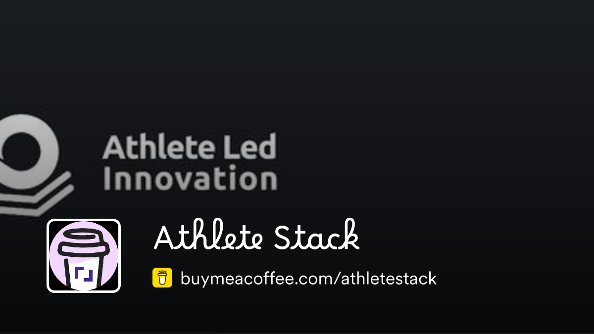 Athlete Stack is Celebrating Athlete Led Innovation - Buymeacoffee