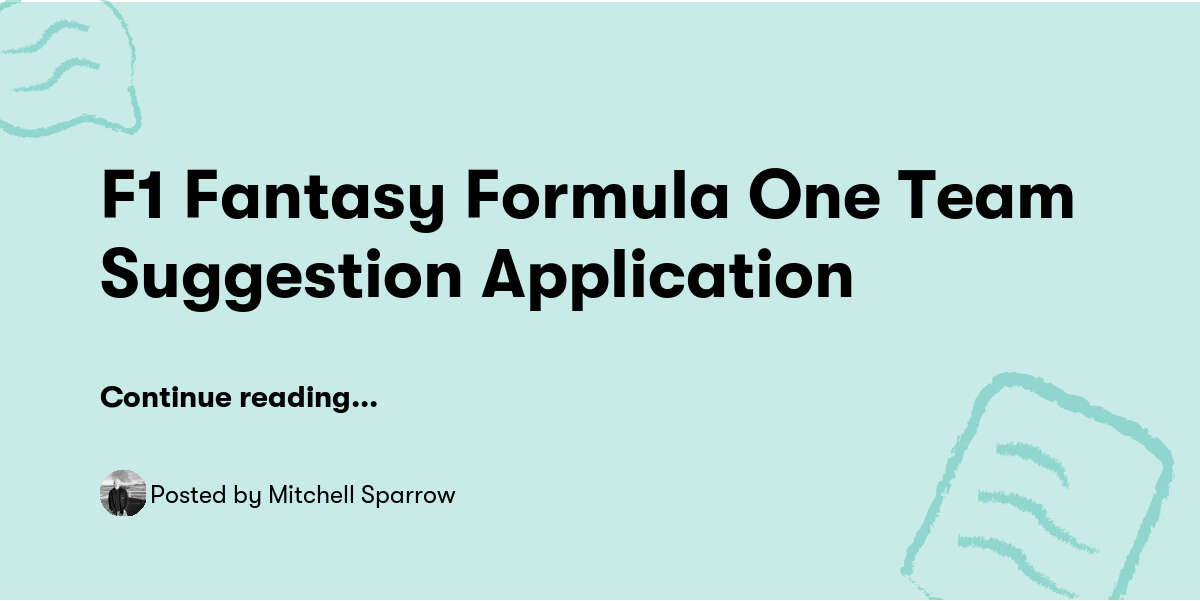 F1 Fantasy Formula One Team Suggestion Application — Mitchell Sparrow ...