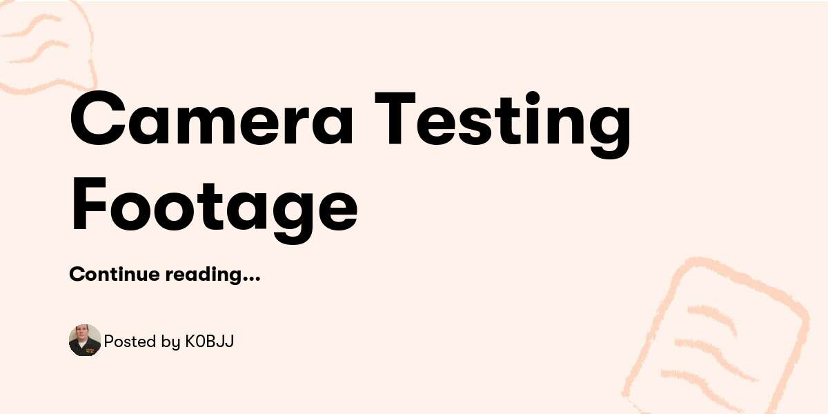 Camera Testing Footage — K0BJJ - Buymeacoffee