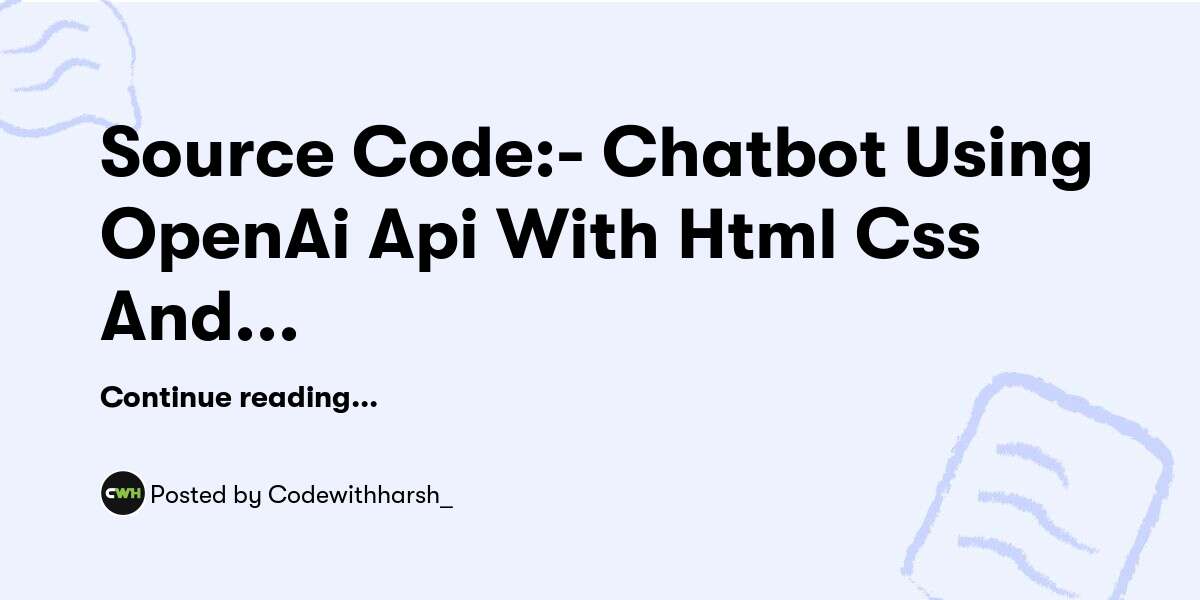 Source Code Chatbot Using Openai Api With Html Css And Javascript — Codewithharsh Buymeacoffee