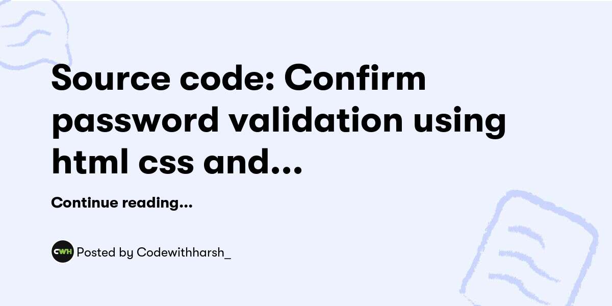Source Code Confirm Password Validation Using Html Css And Javascript — Codewithharsh
