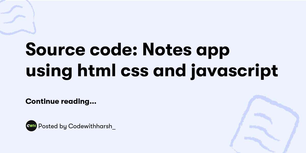 Source Code Notes App Using Html Css And Javascript — Codewithharsh 