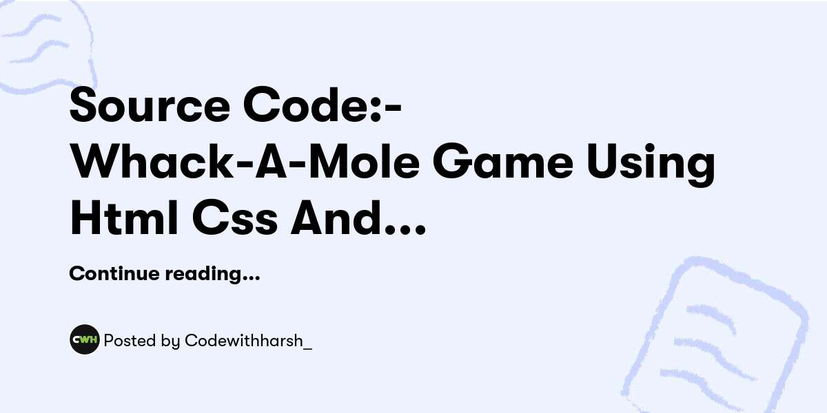 Source Code:- Whack-A-Mole Game Using Html Css And Javascript ...