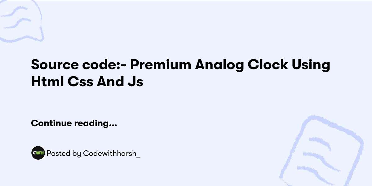 Source Code Premium Analog Clock Using Html Css And Js — Codewithharsh Buymeacoffee