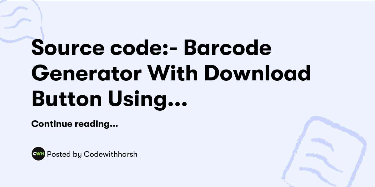 Source Code Barcode Generator With Download Button Using Html Css And