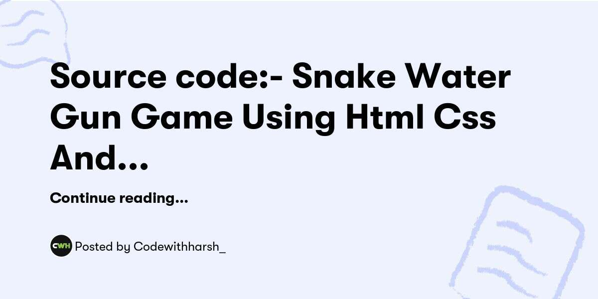 Source code:- Snake Water Gun Game Using Html Css And Javascript — Codewithharsh_ - Buymeacoffee
