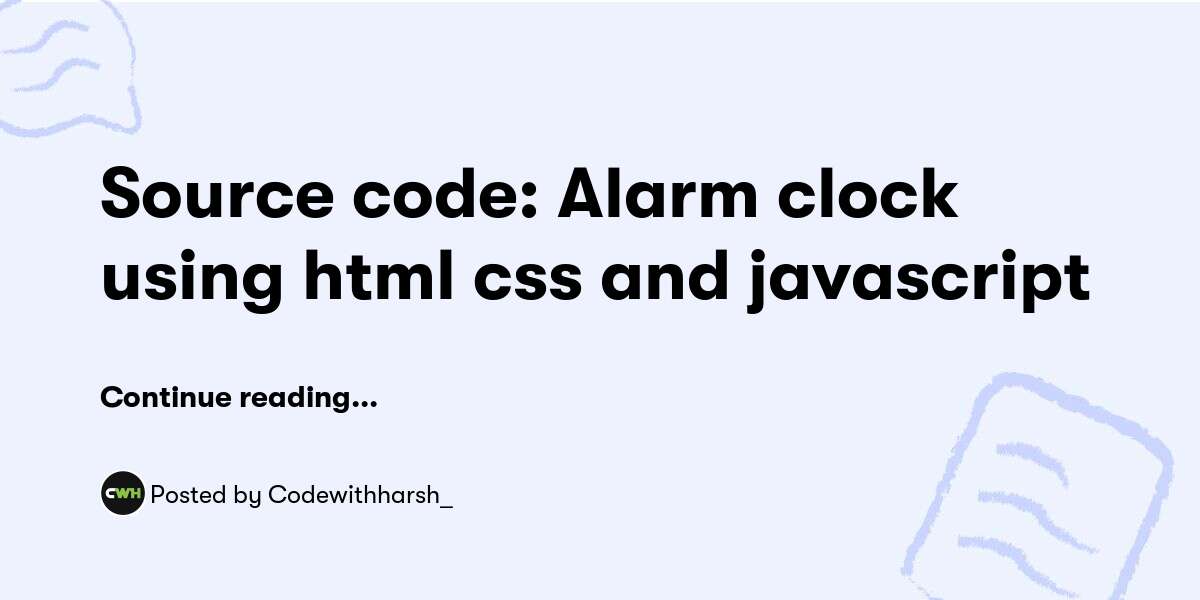 Source code: Alarm clock using html css and javascript — Codewithharsh_ - Buymeacoffee