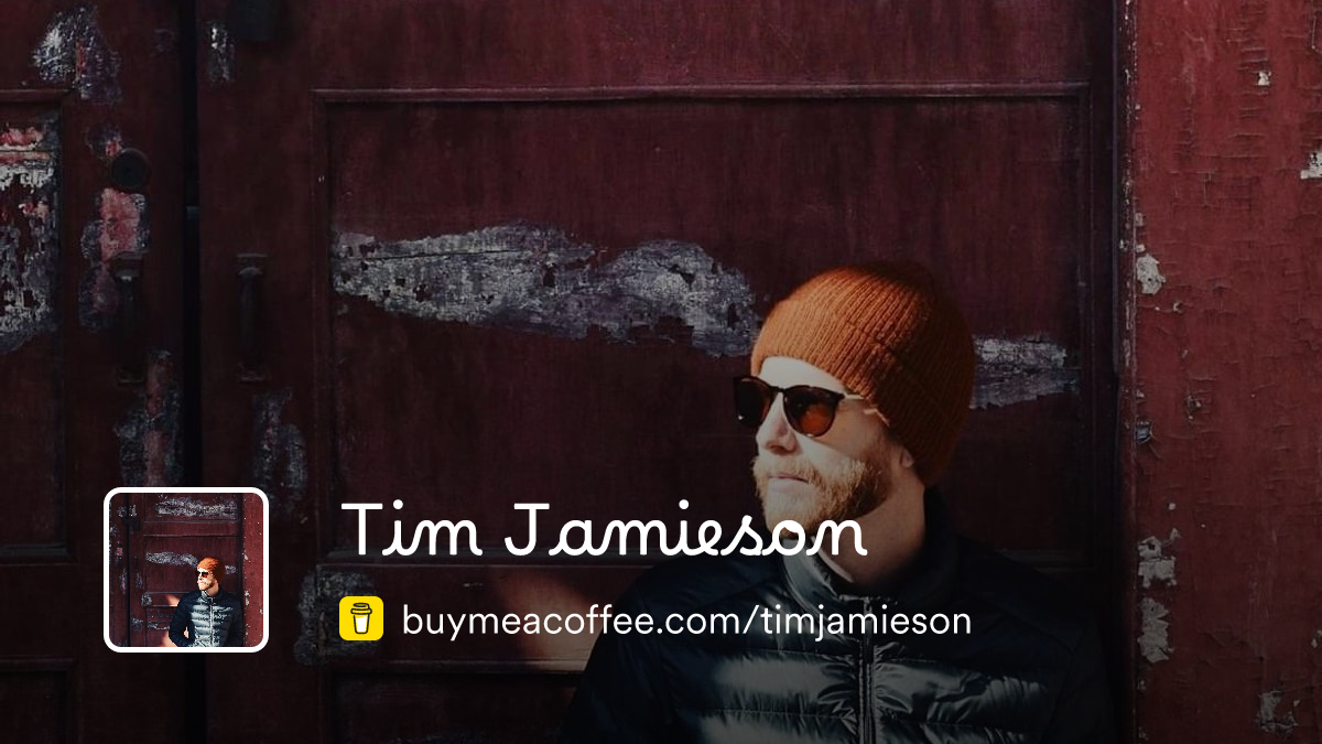 Tim Jamieson is creating photography and his YouTube channel - Buymeacoffee