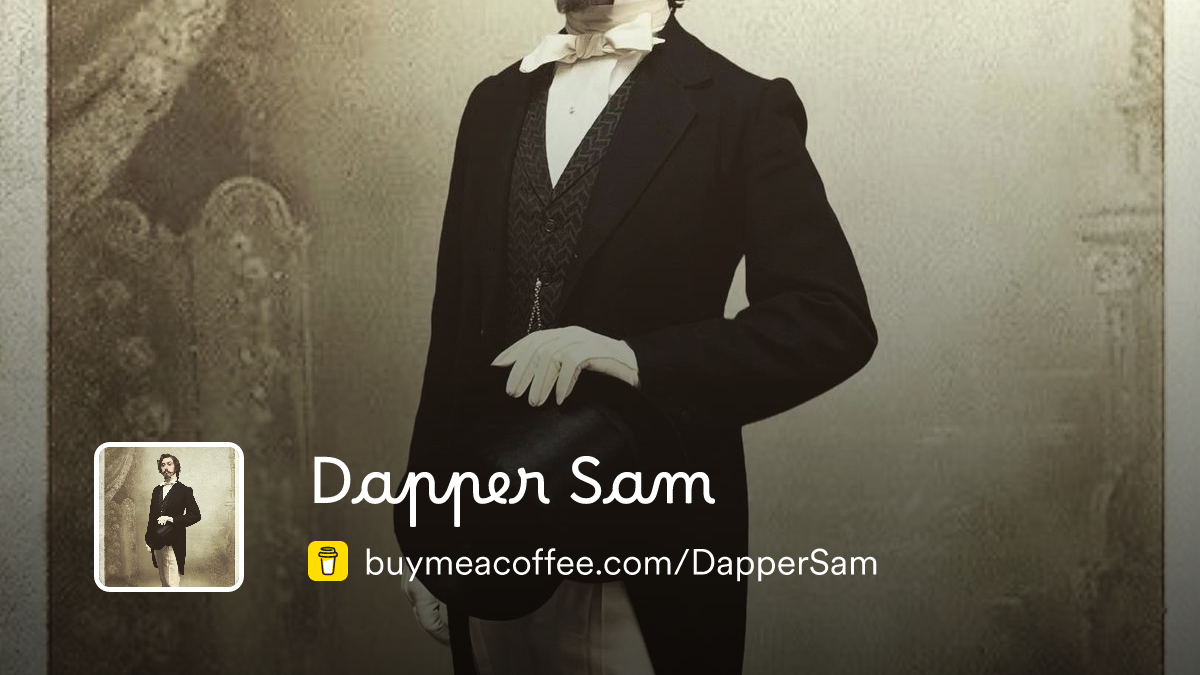 Dapper Sam is Creating Victorian style photography and reviews ...