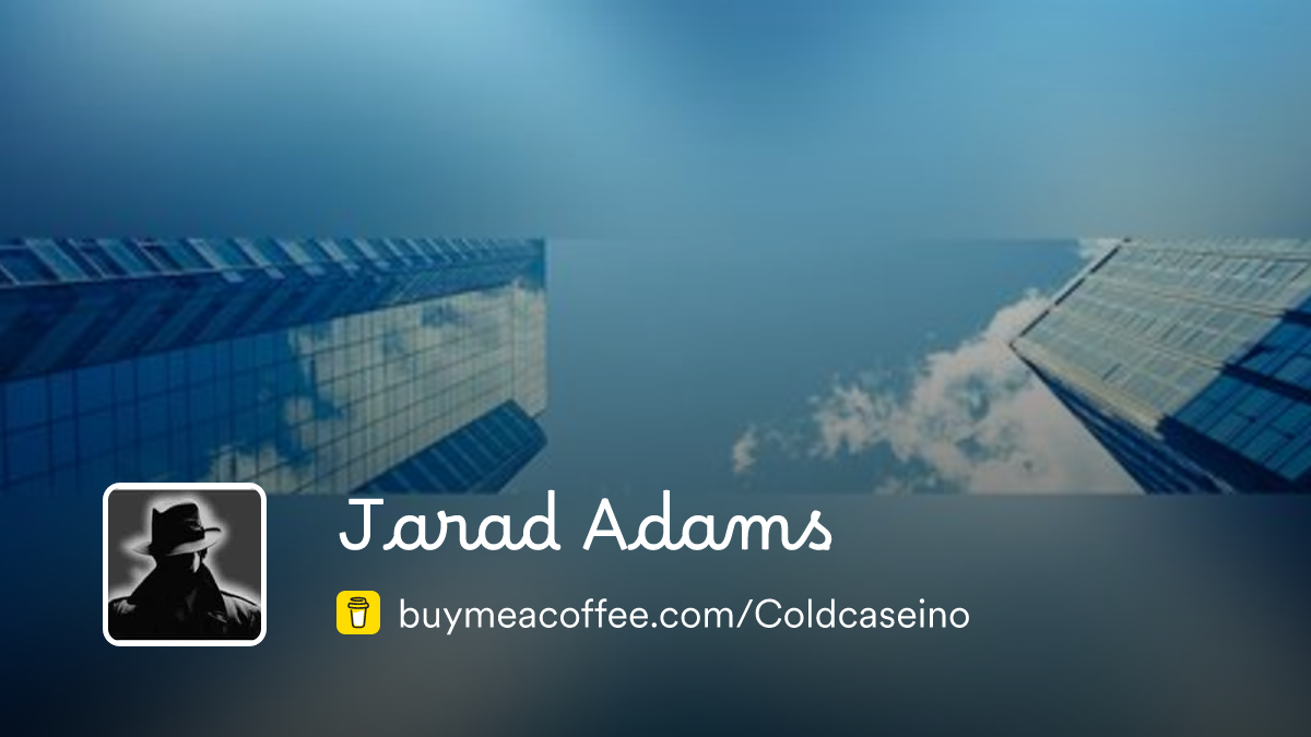Jarad Adams is Cold, unsolved and open case investigations by Jarad ...