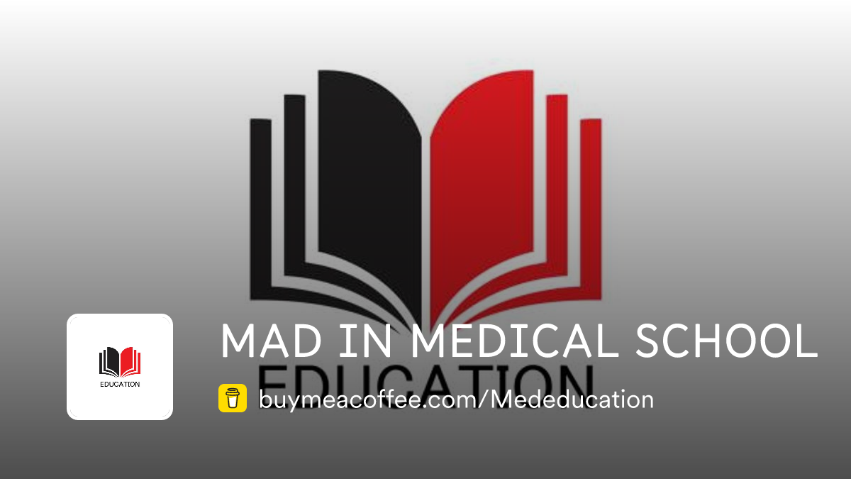 MAD IN MEDICAL SCHOOL - Buymeacoffee