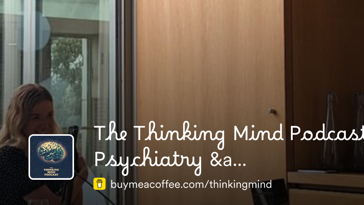 The Thinking Mind Podcast: Psychiatry & Psychotherapy is a podcast all ...