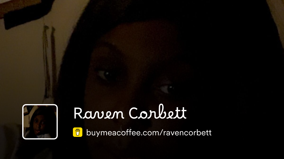 Raven Corbett - Buymeacoffee