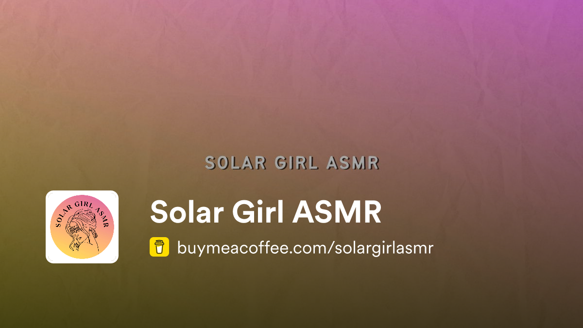 Solar Girl ASMR is creating audio roleplays 🎧💤 - Buymeacoffee