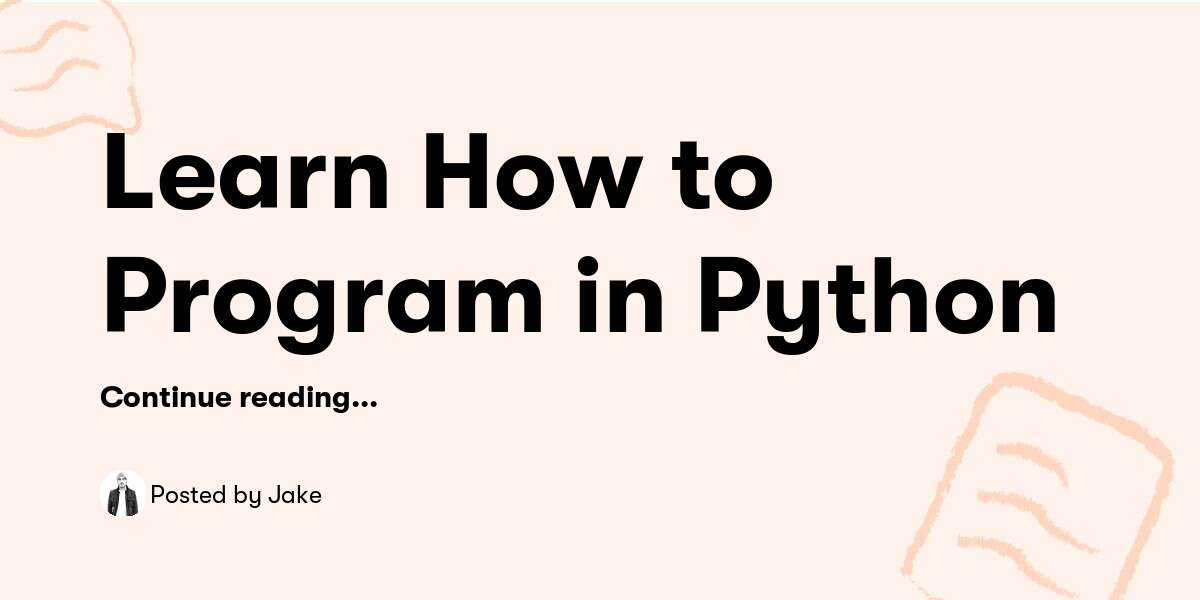 Learn How to Program in Python — Jake - Buymeacoffee