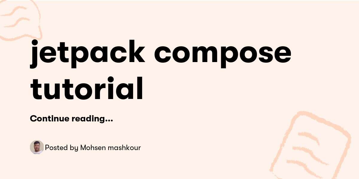 jetpack compose tutorial — Mohsen mashkour - Buymeacoffee