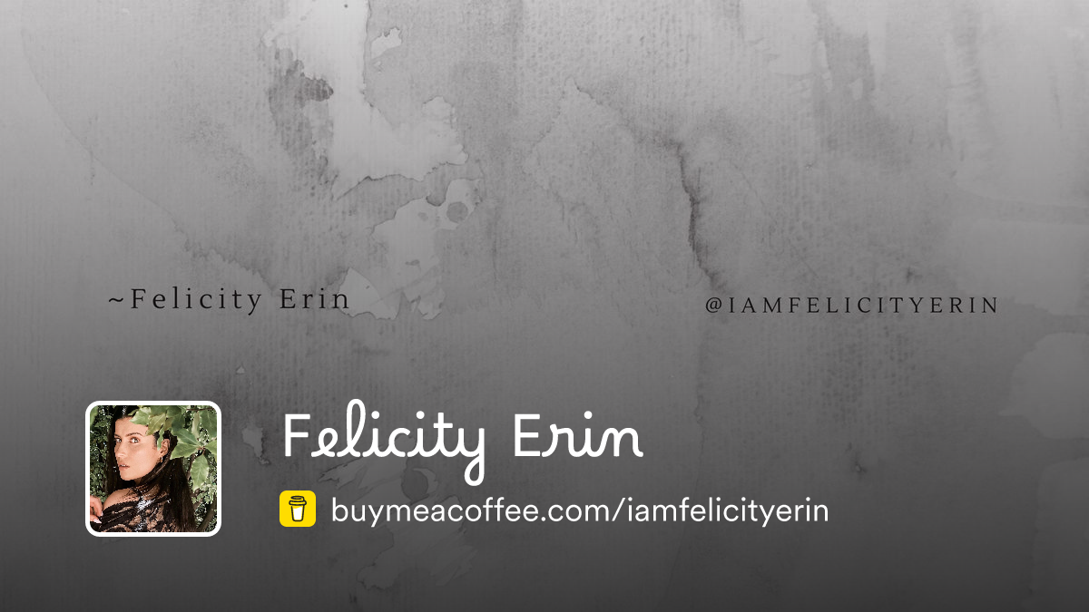 Felicity Erin - Buymeacoffee