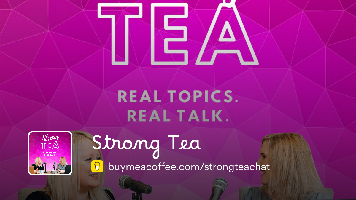 Strong Tea - Buymeacoffee