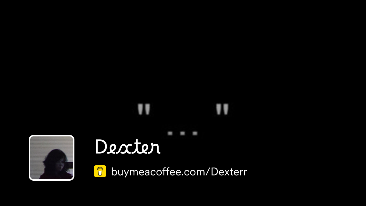 Dexter - Buymeacoffee