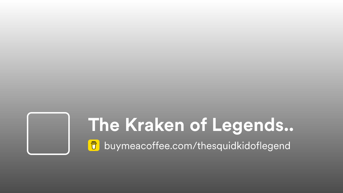 Posts | The Kraken of Legends.. - Buymeacoffee