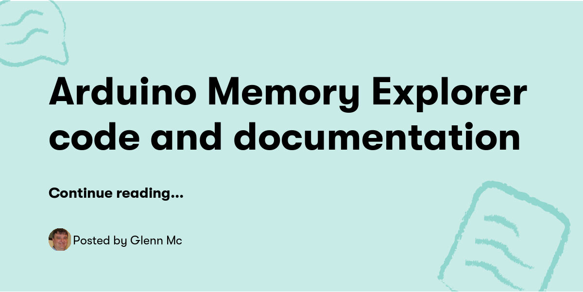 Arduino Memory Explorer code and documentation — Glenn Mc - Buymeacoffee