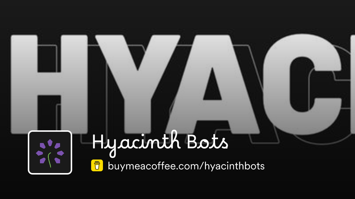 Hyacinth Bots is creating Discord Bots - Buymeacoffee