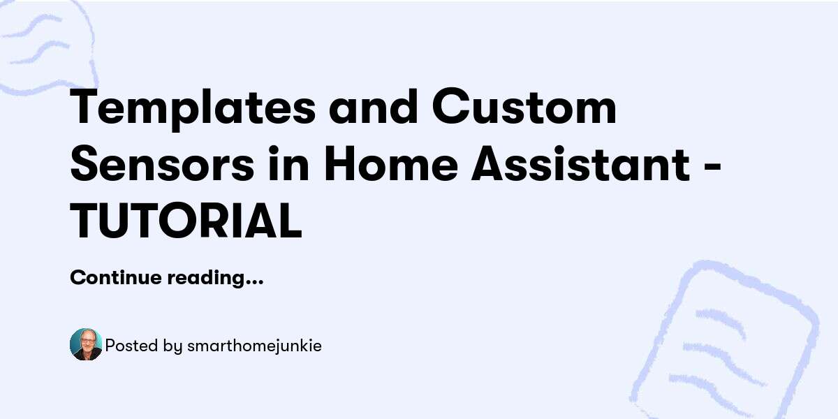 Templates and Custom Sensors in Home Assistant - TUTORIAL ...