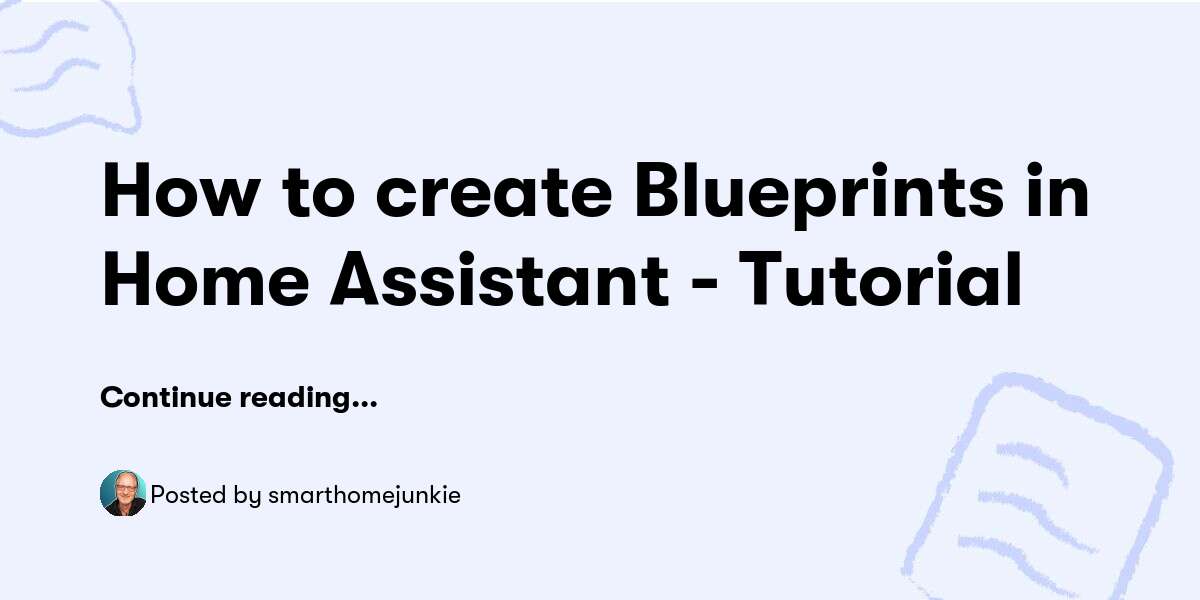 How To Create Blueprints In Home Assistant Tutorial — Smarthomejunkie Buymeacoffee