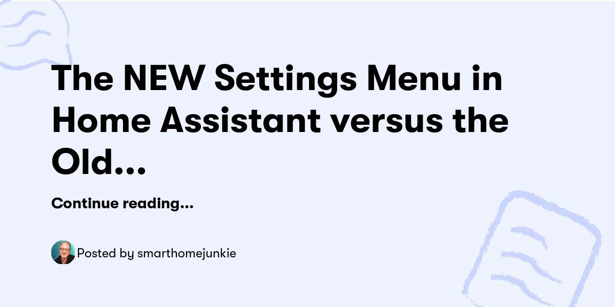 The New Settings Menu In Home Assistant Versus The Old Configuration Menu Comparison