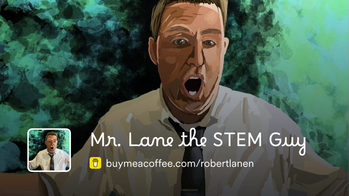 Mr. Lane the STEM Guy - Buymeacoffee