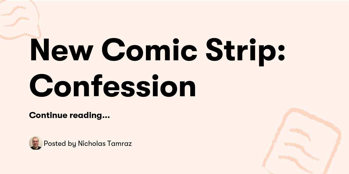 New Comic Strip: Confession — Nicholas Tamraz - Buymeacoffee