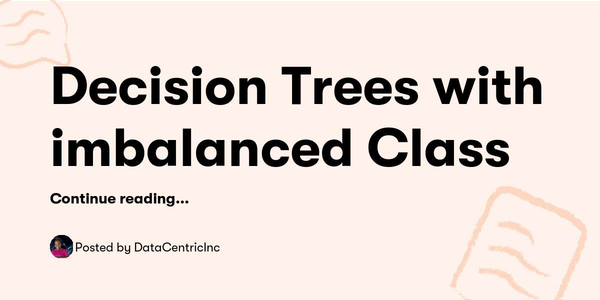 Decision Trees with imbalanced Class — DataCentricInc - Buymeacoffee