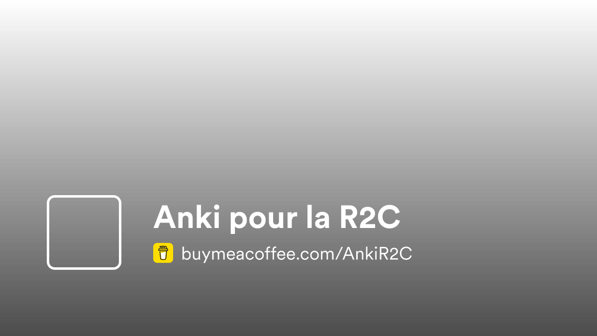 Anki pour la R2C - Buymeacoffee