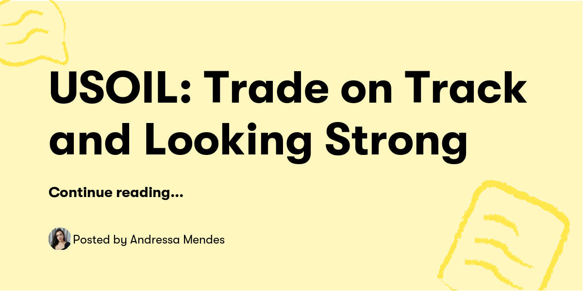USOIL: Trade on Track and Looking Strong — Andressa Mendes - Buymeacoffee