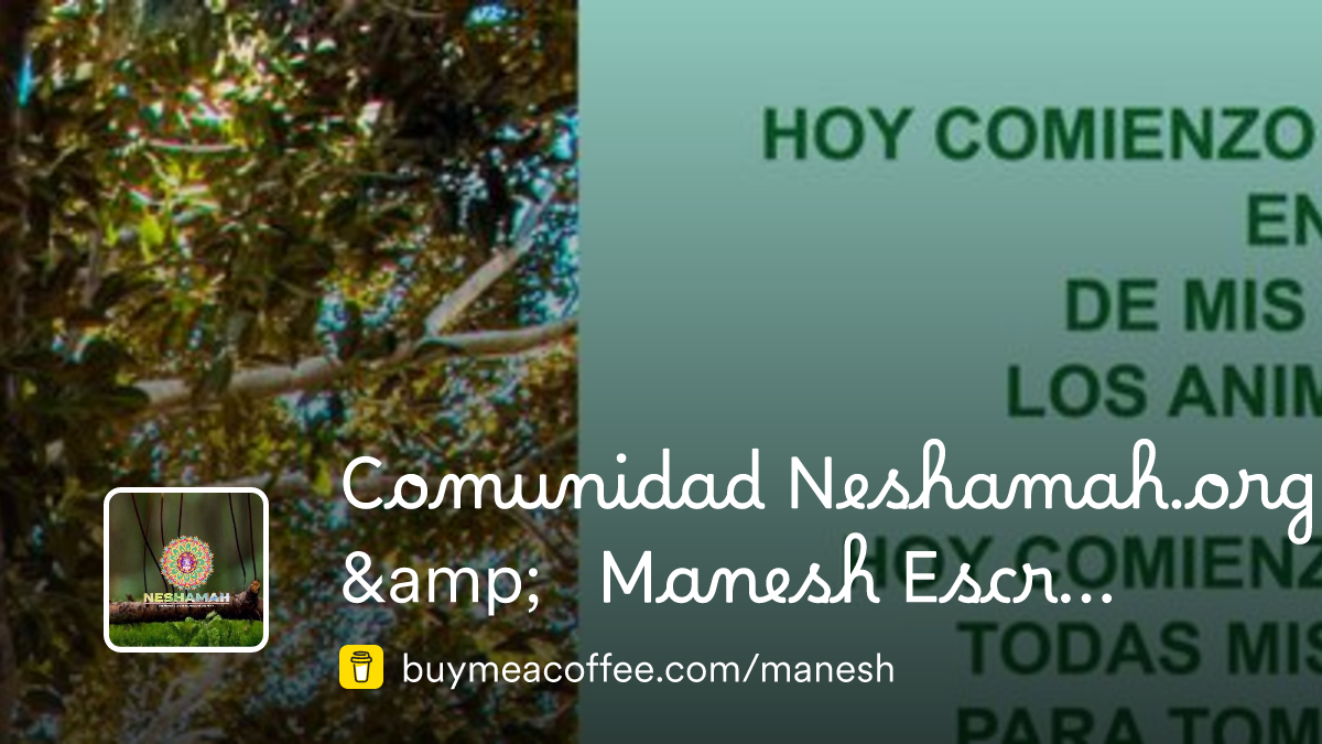 Comunidad Neshamah.org & Manesh Escritora is Escritora y Socio ...