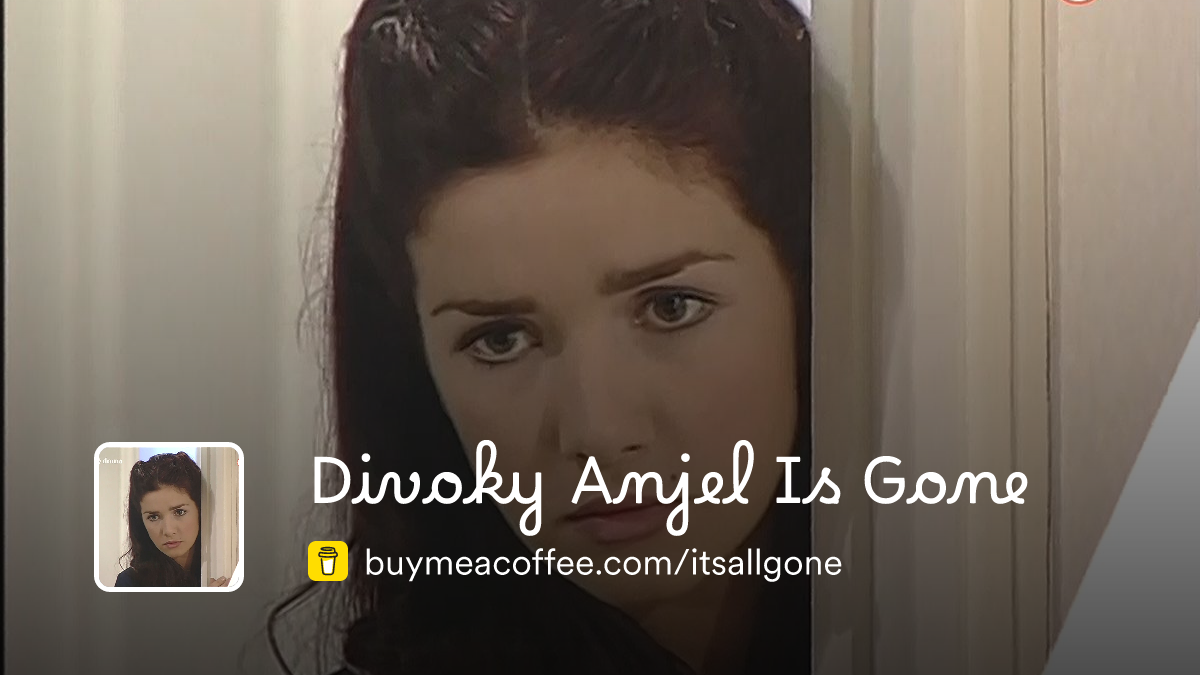 Divoky Anjel Is Gone - Buymeacoffee