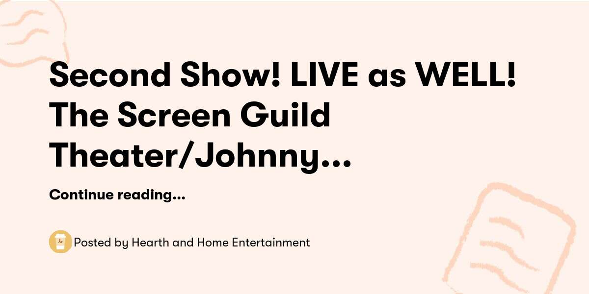 Second Show! LIVE as WELL! The Screen Guild Theater/Johnny Dollar/OTR ...