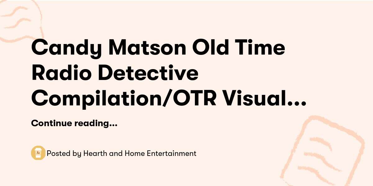 Candy Matson Old Time Radio Detective Compilation/OTR Visual Radio ...
