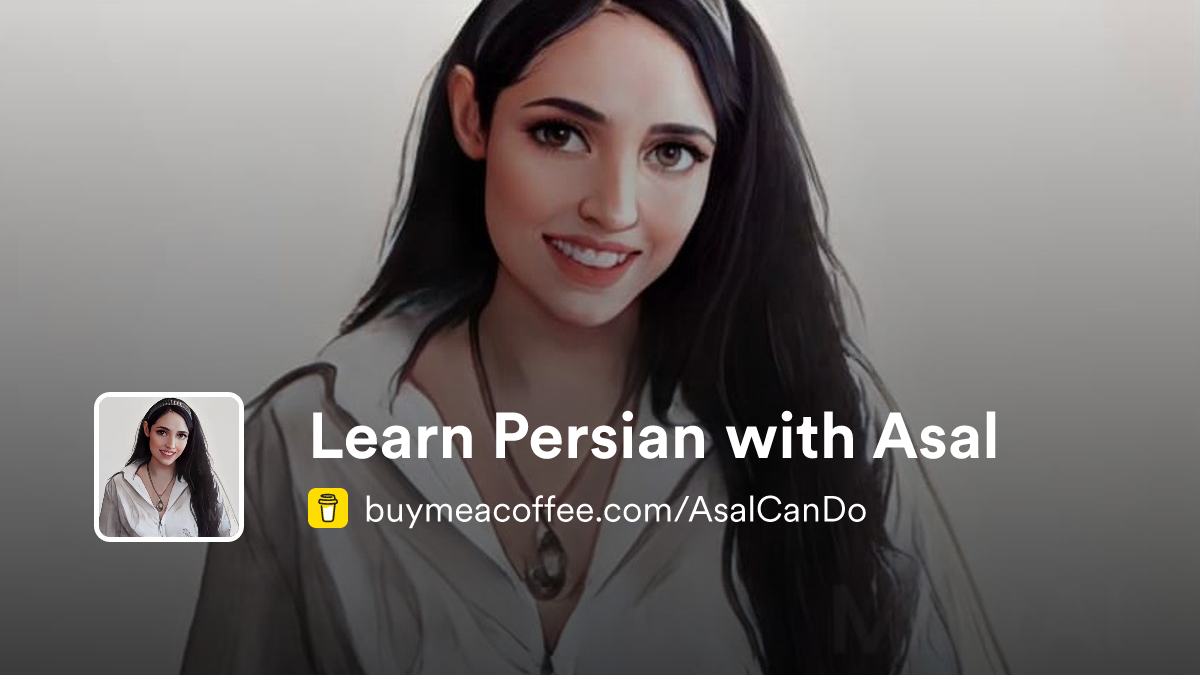 Learn Persian with Asal is Teaching Persian language - Buymeacoffee