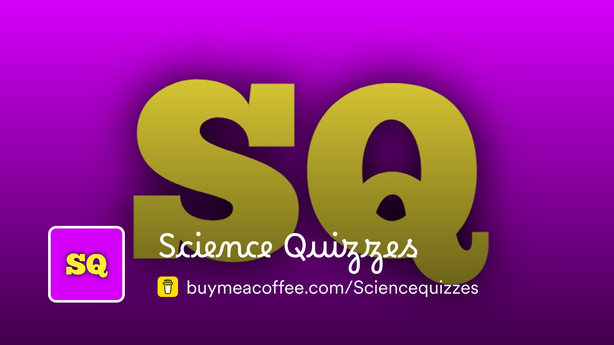 Science Quizzes is Creating science quizzes on YouTube - Buymeacoffee