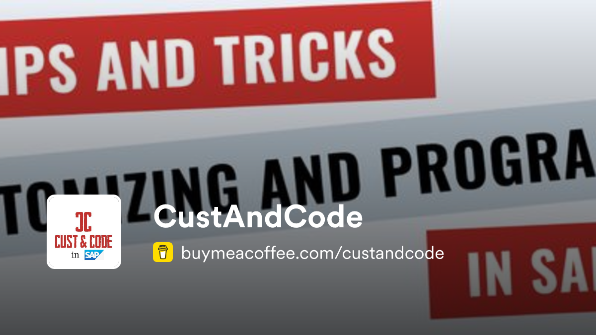 CustAndCode is Videos about SAP, especially about the programming language ABAP 😃 - Buymeacoffee