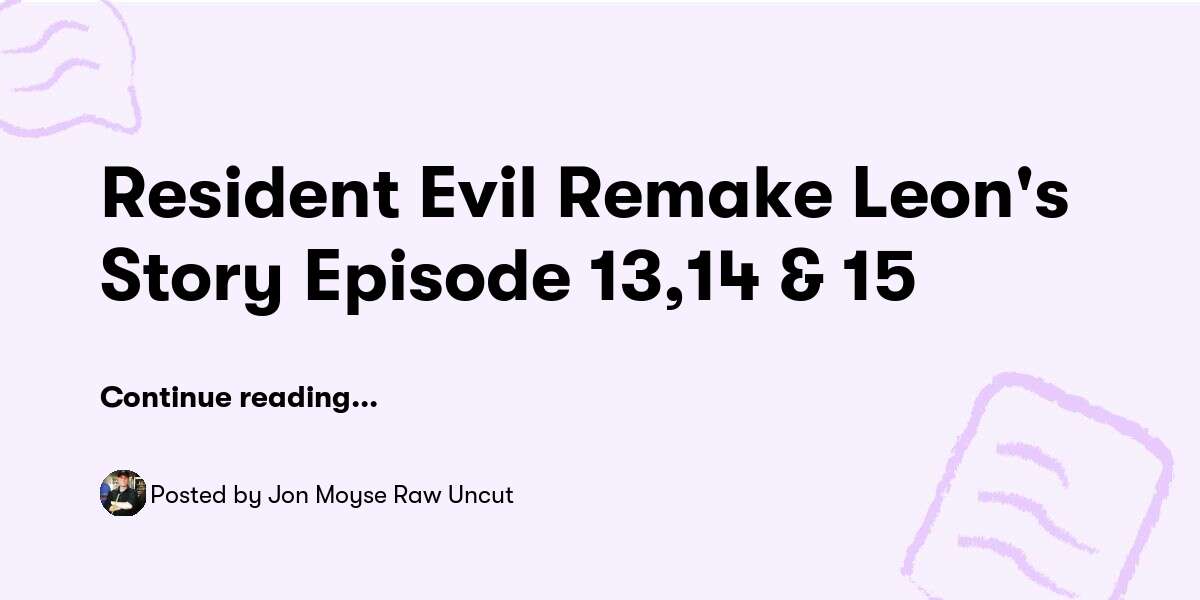 Resident Evil Remake Leon's Story Episode 13,14 & 15 — Jon Moyse Raw ...