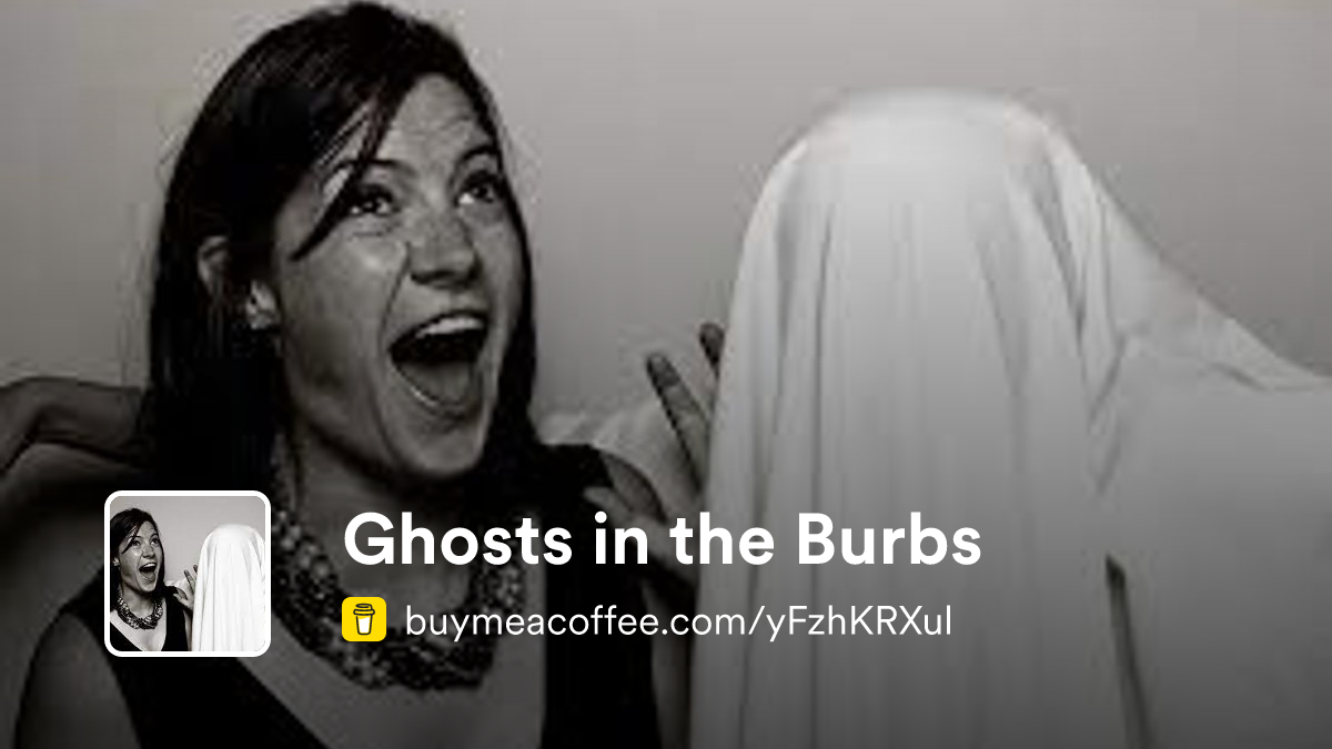 Ghosts in the Burbs is Artist - Buymeacoffee