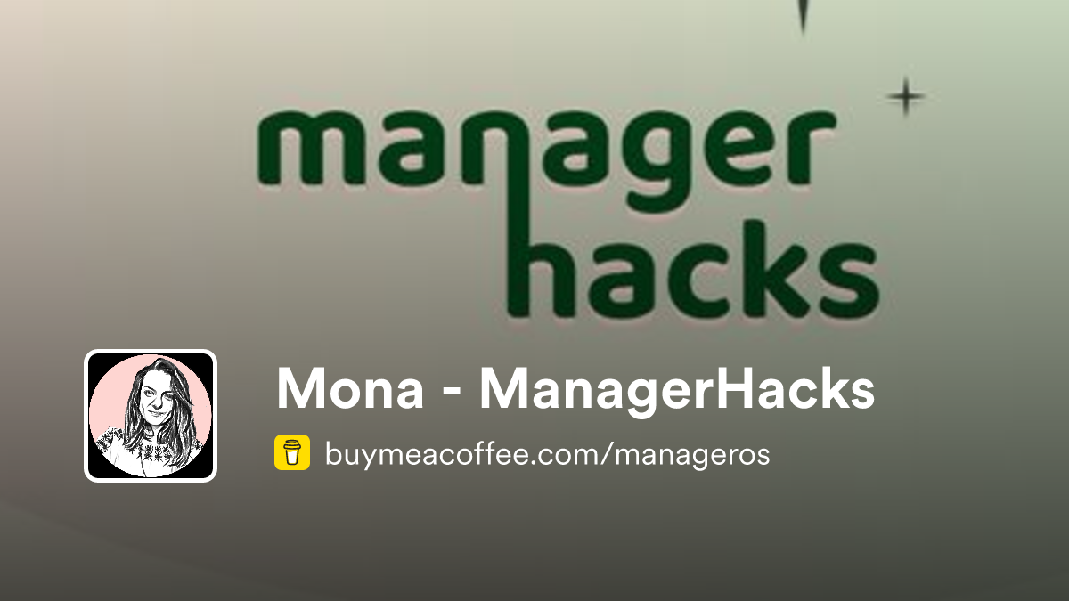 Mona - ManagerHacks is Currently building ManagerOS - the private HQ for modern managers ...