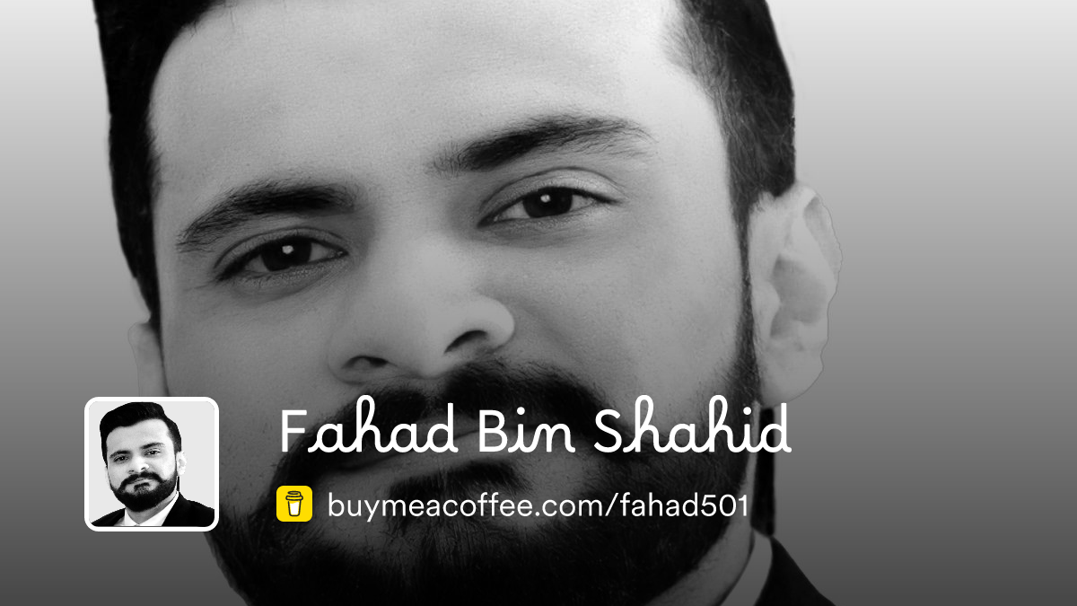 Fahad Bin Shahid - Buymeacoffee