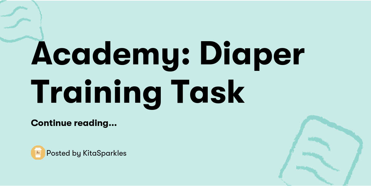Academy: Diaper Training Task — KitaSparkles - Buymeacoffee